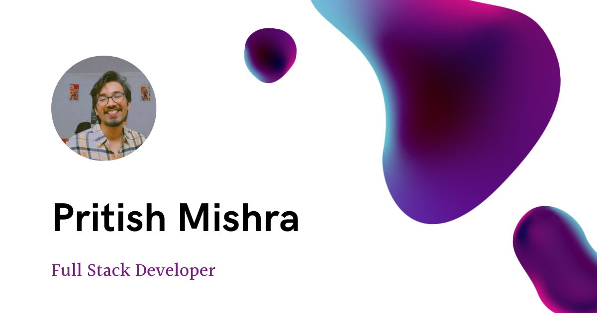 Pritish Mishra – On the internet with Dev Tools open